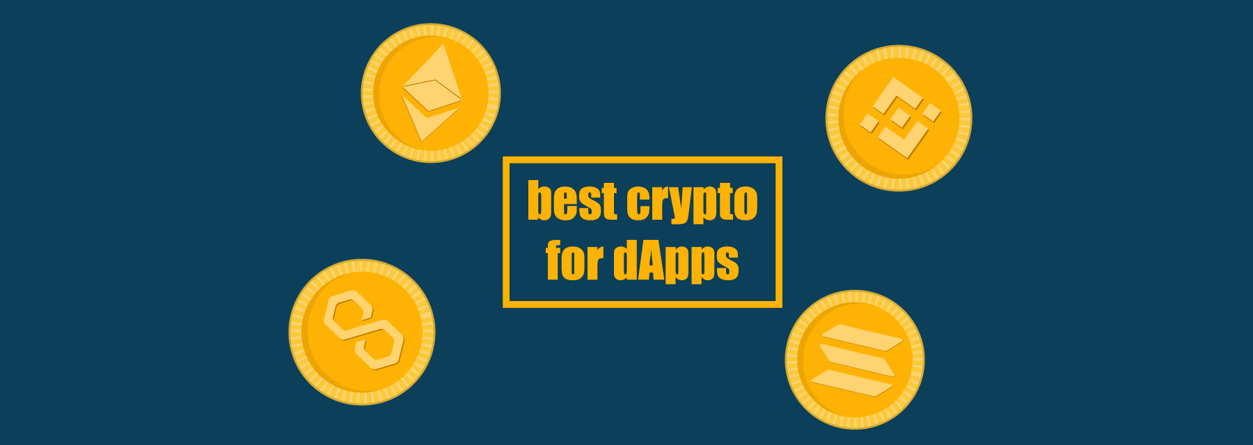 Best Cryptocurrencies for dApps 2021 - CryptoMeister